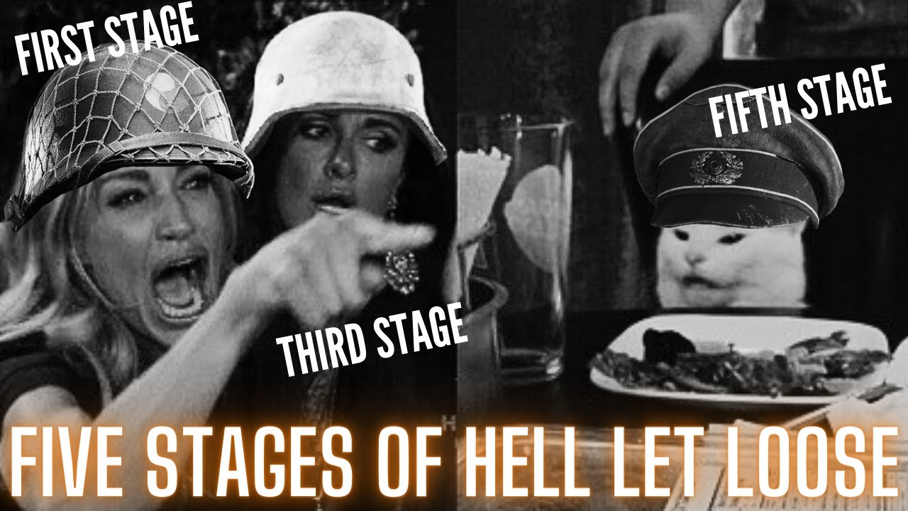 THE FIVE STAGES OF HELL LET LOOSE - YouTube