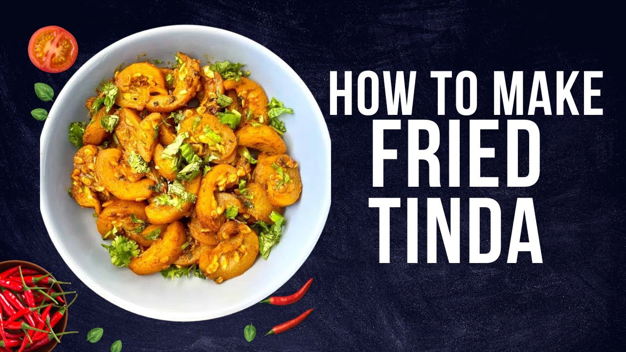 Tinda Fry Masala Recipe | Best Desi Tinda Recipe Special Fried Tinday ...