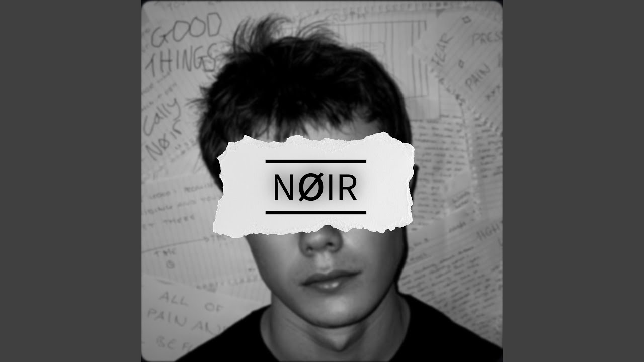 Noir - YouTube