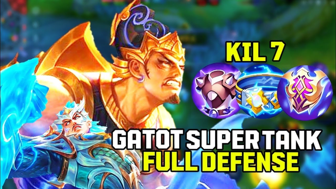 GATOT SUPER TANK FUL DEFENSE MLBB - YouTube