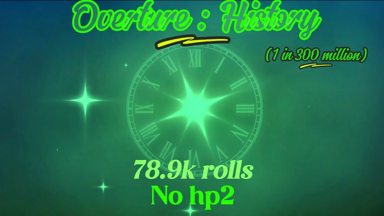 Getting Overture:History at 78.9k rolls (No hp2) - YouTube