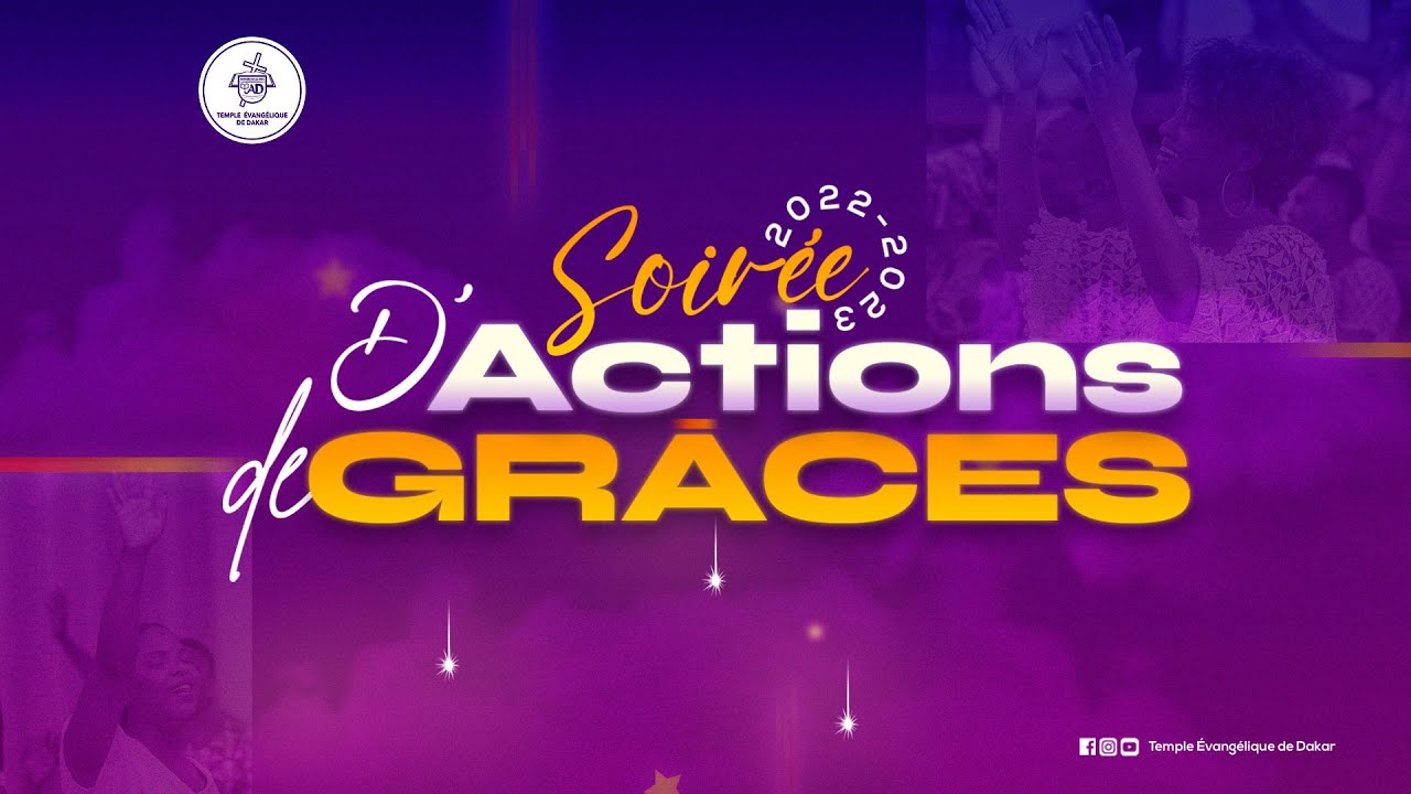 SOIRÉE D'ACTIONS DE GRÂCES 2022 - YouTube