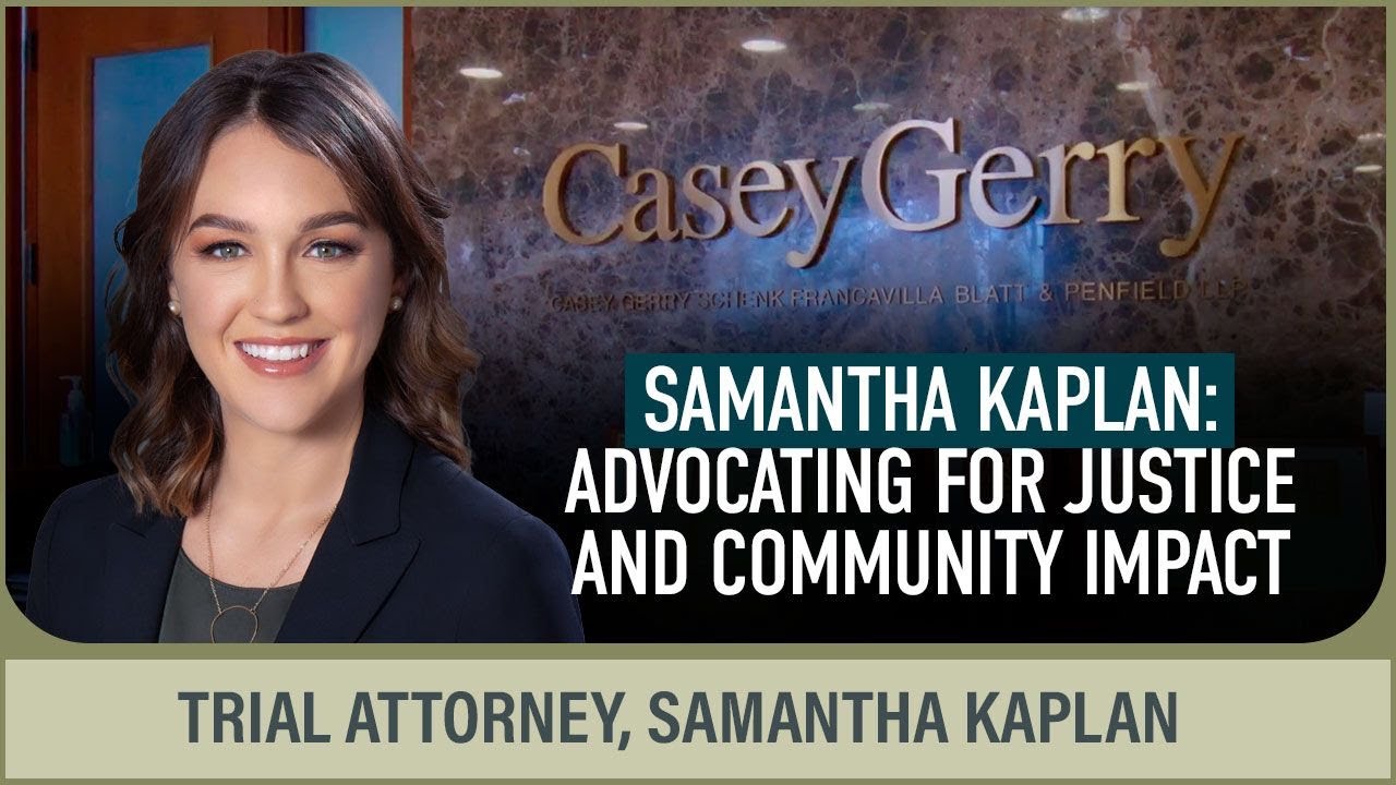 Discover Samantha Kaplan’s Journey to Justice at CaseyGerry Personal ...