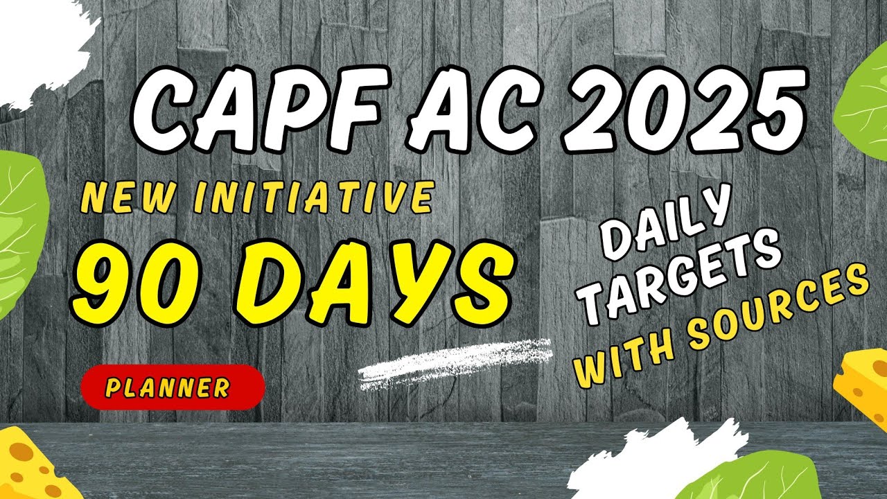 CAPF AC 2025 Free Initiative | 90 Days Planner | Daily targets with ...