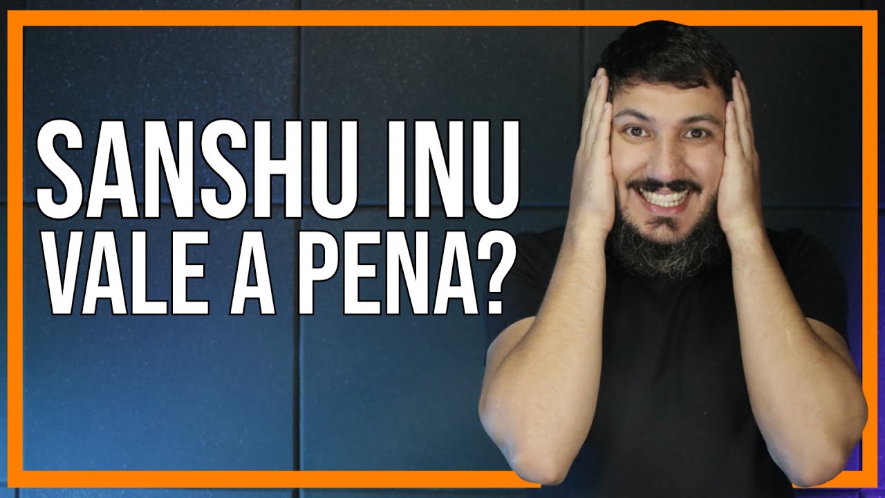 O QUE É A SANSHU INU? VALE A PENA INVESTIR NESSA MOEDA? - YouTube