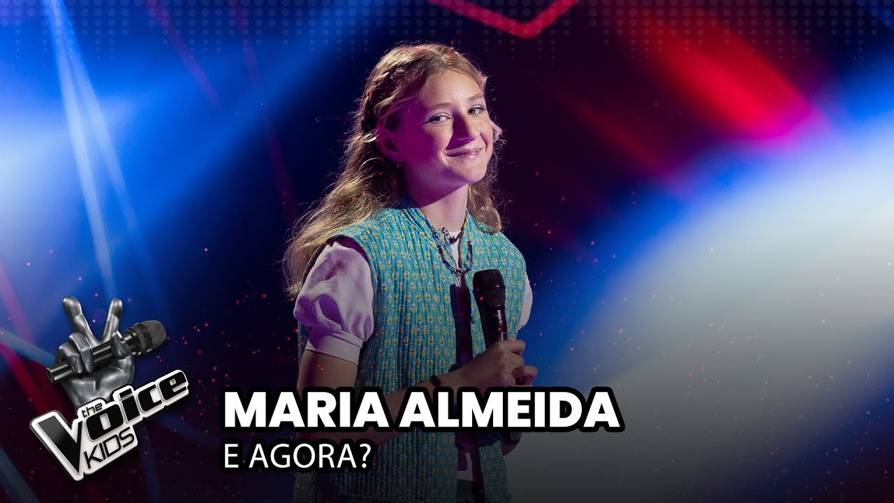 Maria Almeida - "E Agora?" | Provas Cegas | The Voice Kids Portugal ...