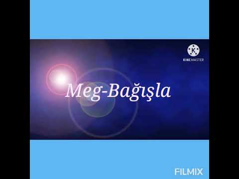 MEG BAĞIŞLA SÖZLERİ