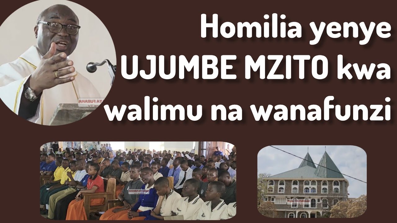 Homilia yenye UJUMBE MZITO kwa walimu na wanafunzi. IFUCHA, Tabora. 25 ...