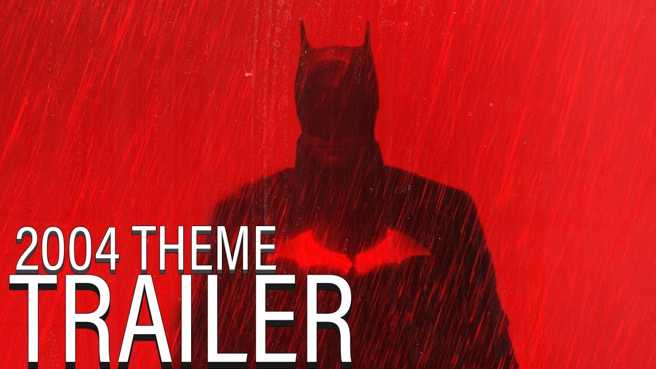 The Batman (2022) Trailer, With The 2004 Series Intro Theme. - YouTube