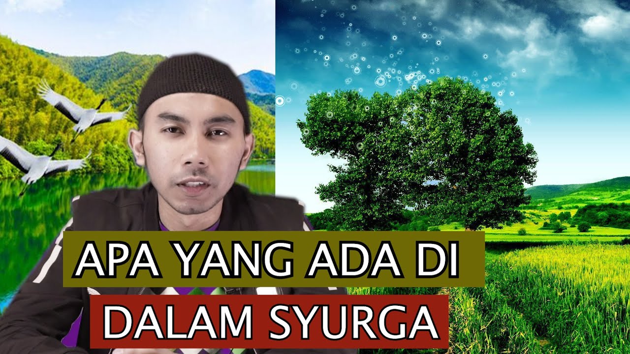 Inilah yang akan ada di dalam Syurga - YouTube
