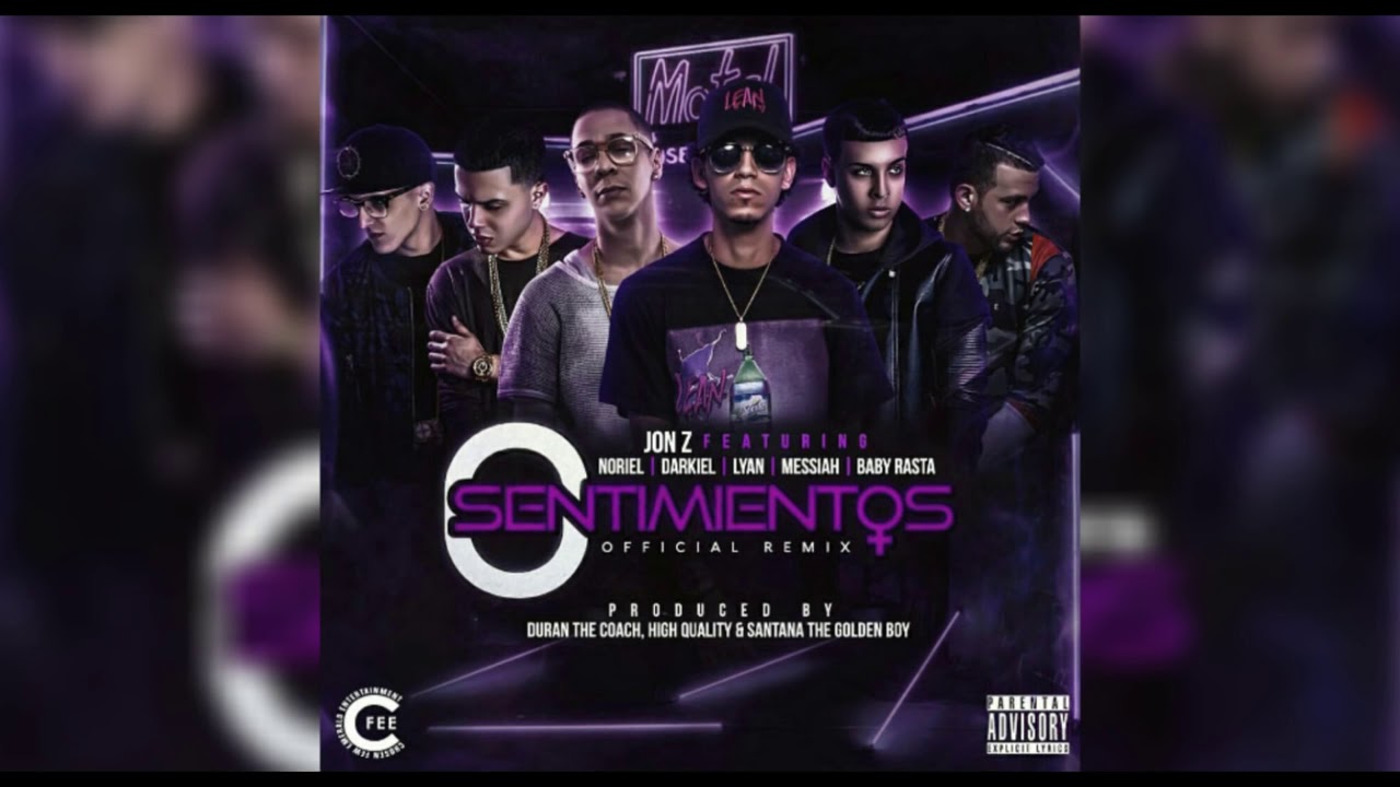 0 Sentimientos Remix Letra Jon z Ft Noriel, Darkiel, Lyan, Messiah ...