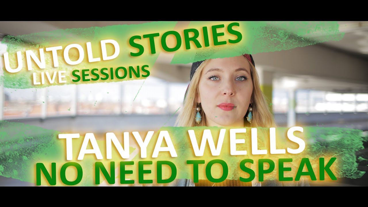 Untold Stories: Tanya Wells - "No Need To Speak" - YouTube