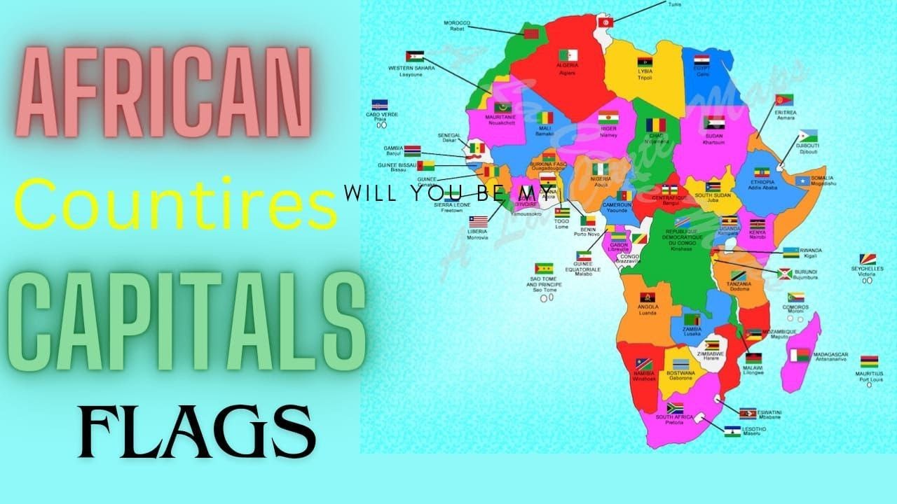 All African Countries, their Capitals & Flags..... - YouTube