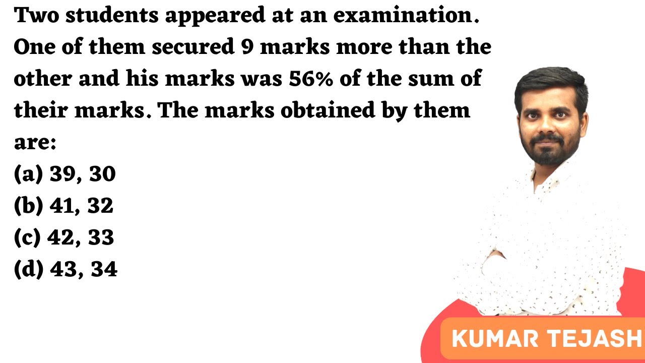 Two Students Appeared At An Examination One Of Them Secured 9 Marks two-students-appeared-at-an-examination-one-of-them-secured-9-marks