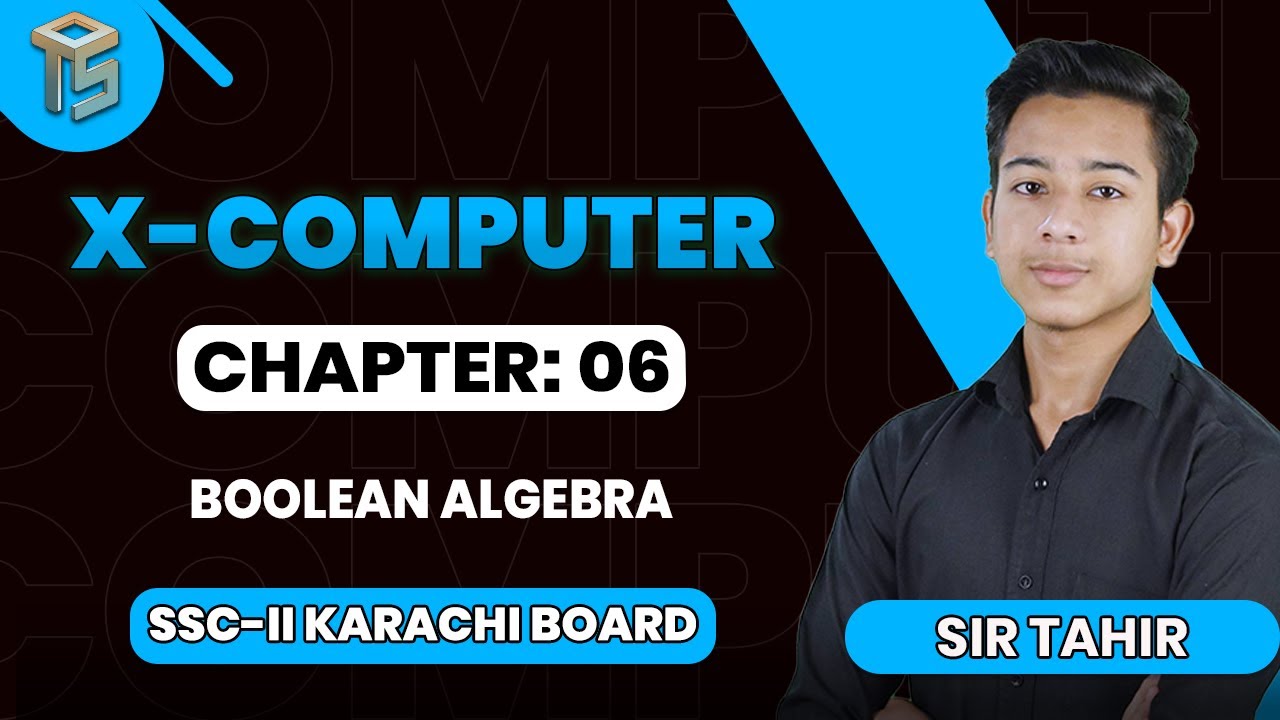 Chapter 06 | Boolean Algebra | 10th Class | Sindh Board | @otsedtech ...