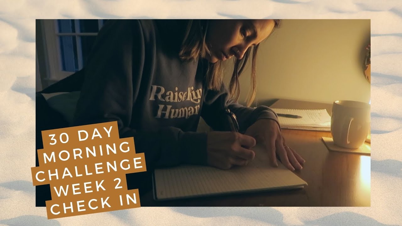 30 Day Morning Challenge | Week 2 Check In - YouTube