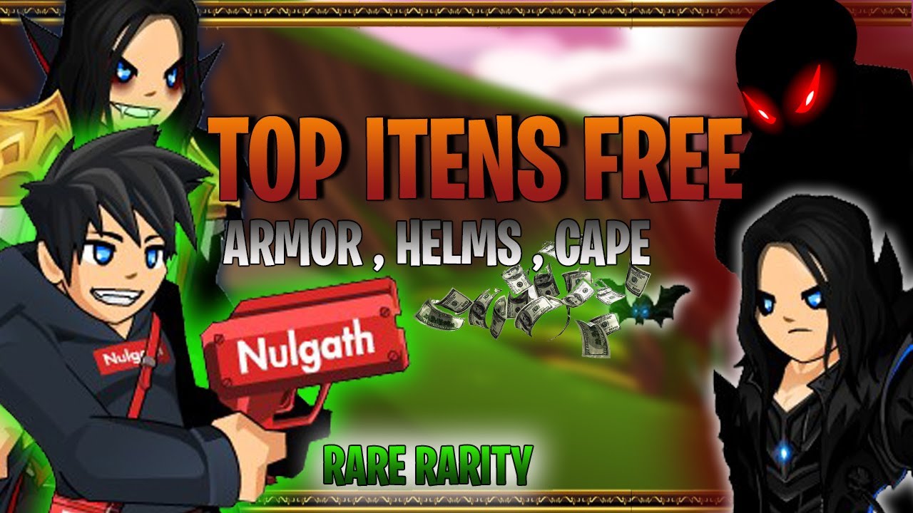 AQW - TOP ITENS FREE RARE RARITY ( HELMS , CAPE , ARMOR , GUN ...