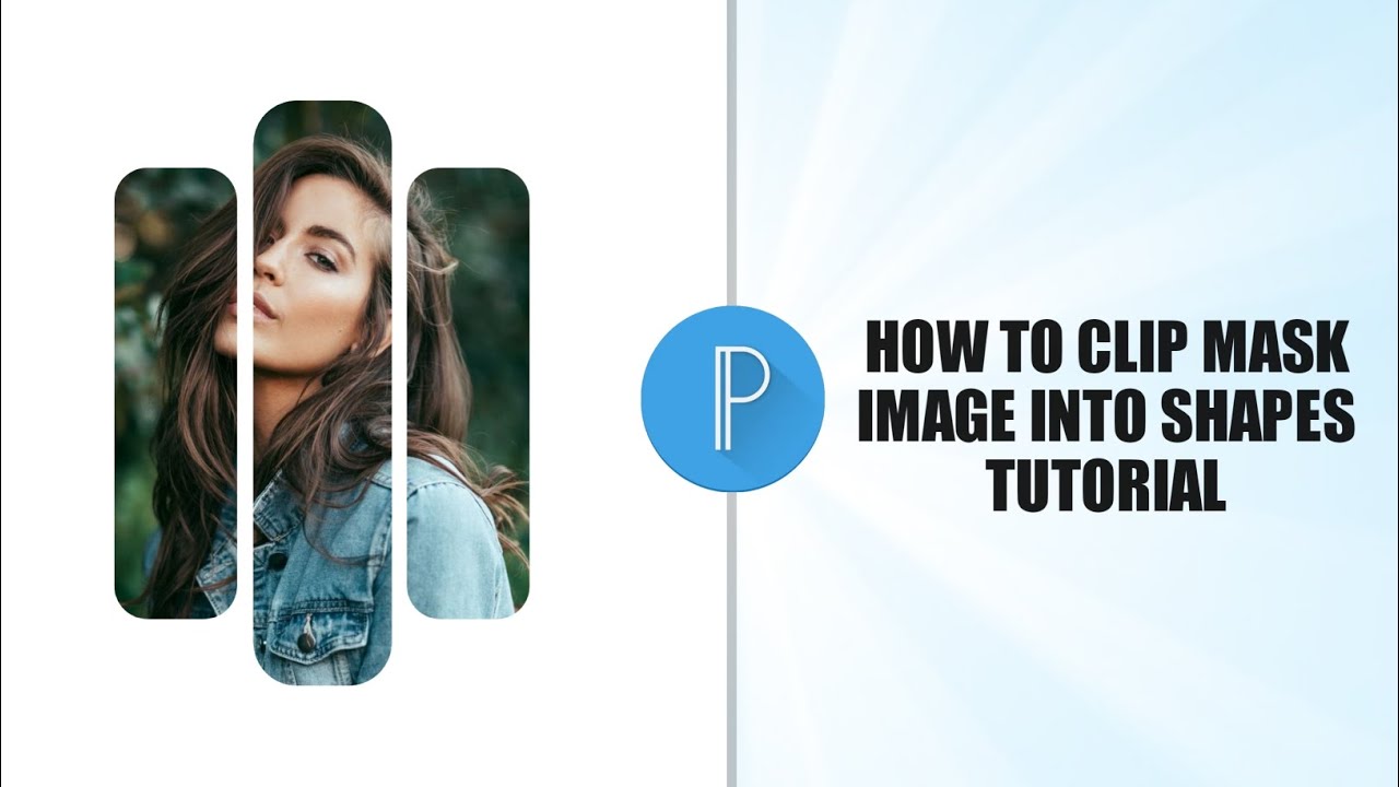 How to mask images into shapes || Pixellab Tutorial - YouTube