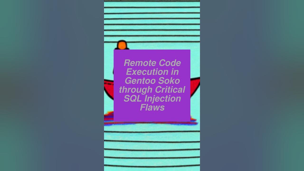 Remote Code Execution in Gentoo Soko through Critical SQL Injection Flaws - YouTube