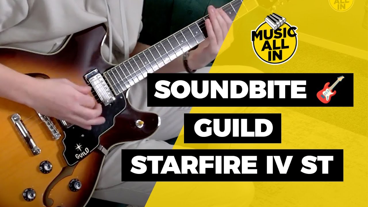 Soundbites Guild Starfire IV ST Antique Sunburst Music All In - YouTube