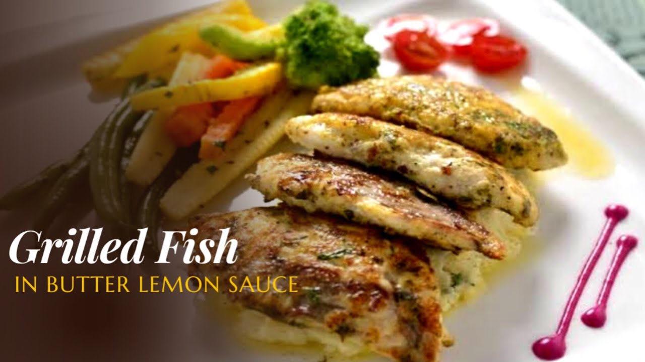 Grilled Fish in Lemon Butter Sauce | Quick Fish Recipe | Fish mircowave ...