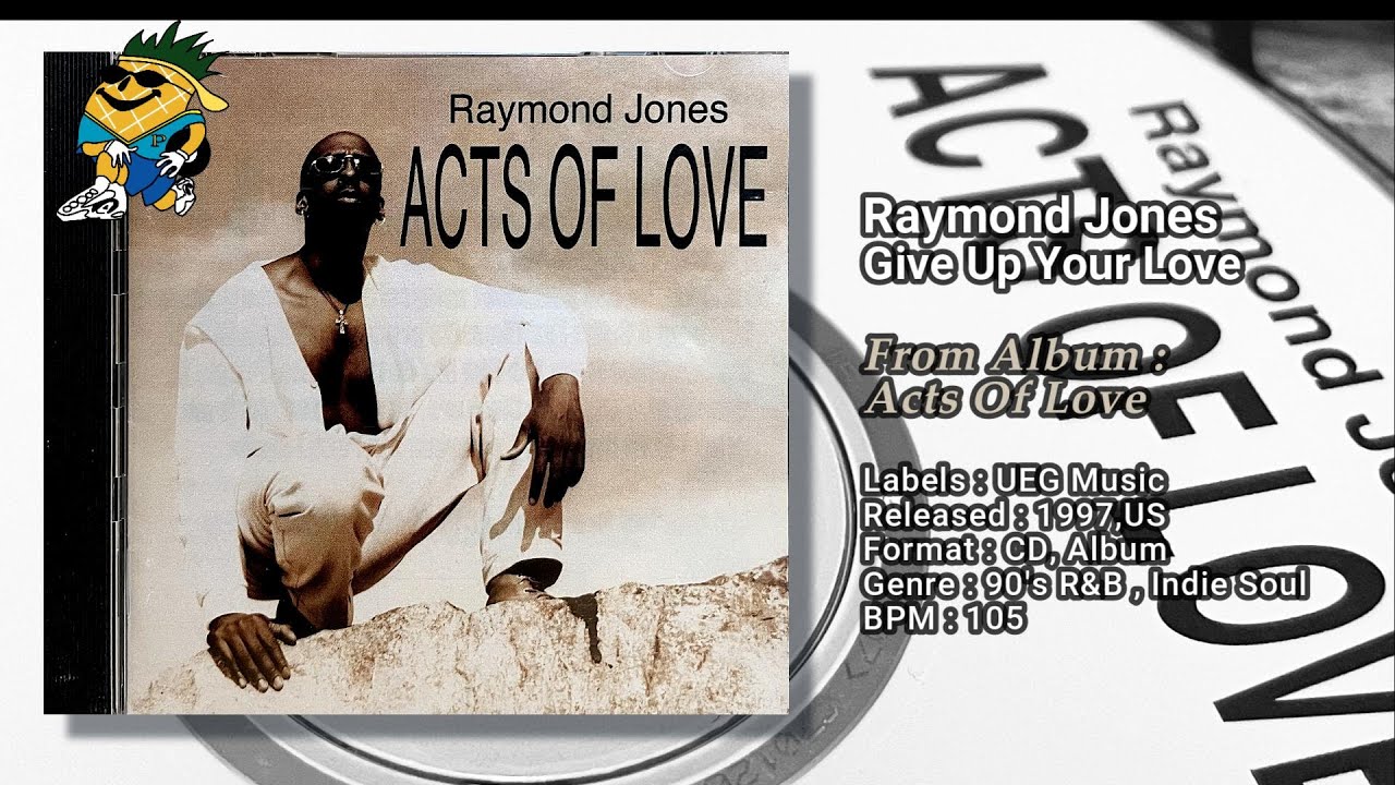 Raymond Jones - Give Up Your Love 1997 CDS - YouTube