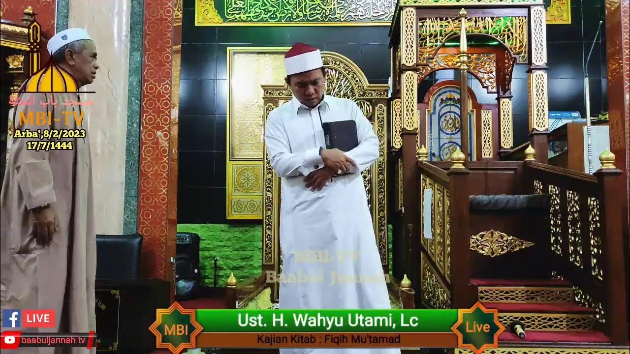 🔴 (LIVE)PENGAJIAN RUTIN MBI BAABULJANNAH,"Ust. H. Wahyu Utami, Lc, Kajian Fiqih Syafi'i " - YouTube