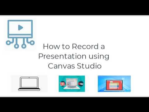 How to Record a Presentation Using Canvas Studio - YouTube
