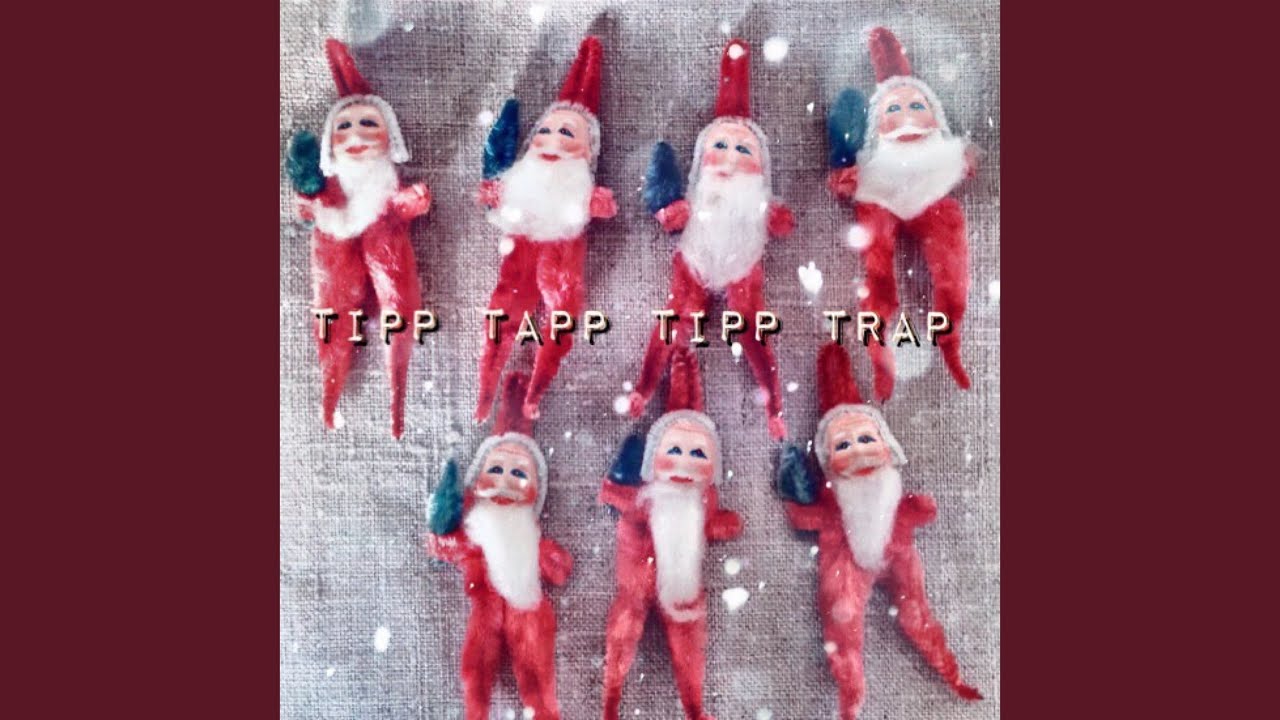 Tipp Tapp Tipp Trap - YouTube