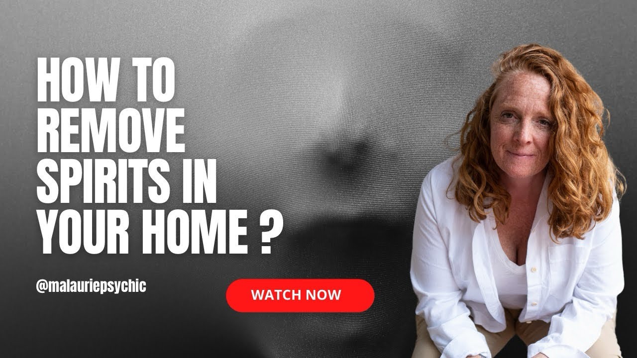 HOW TO REMOVE A GHOST FROM YOUR HOME - YouTube