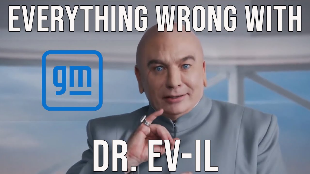 Everything Wrong With General Motors - "Dr. Ev-il" - YouTube