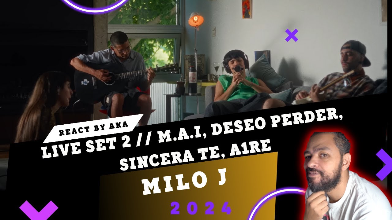 MILO J LIVE SET 2 M A I, DESEO PERDER, SINCERA TE,A1RE (REACT BY AKA ...