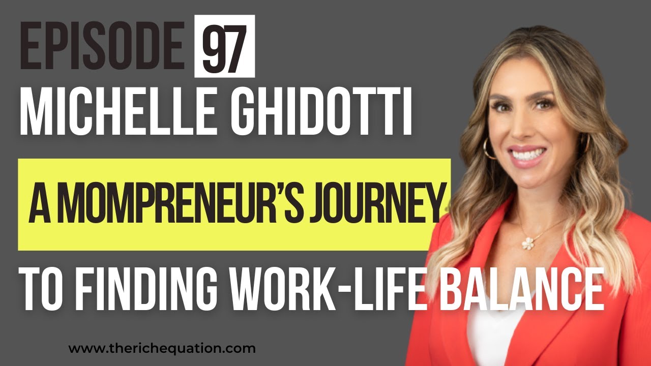 Ep. 97 | Michelle Ghidotti – A Mompreneur’s Journey to Finding Work ...
