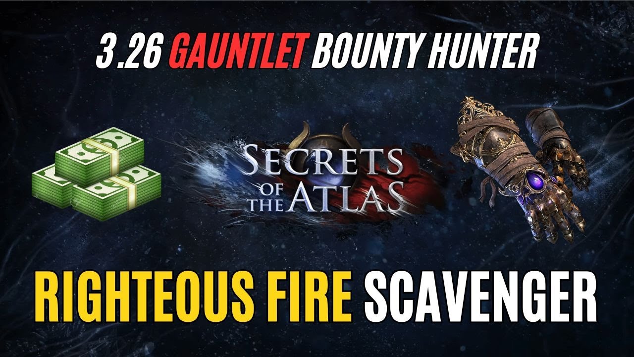 3.26 POE Gauntlet - Hunting Bounties with Righteous Fire Scavenger ...
