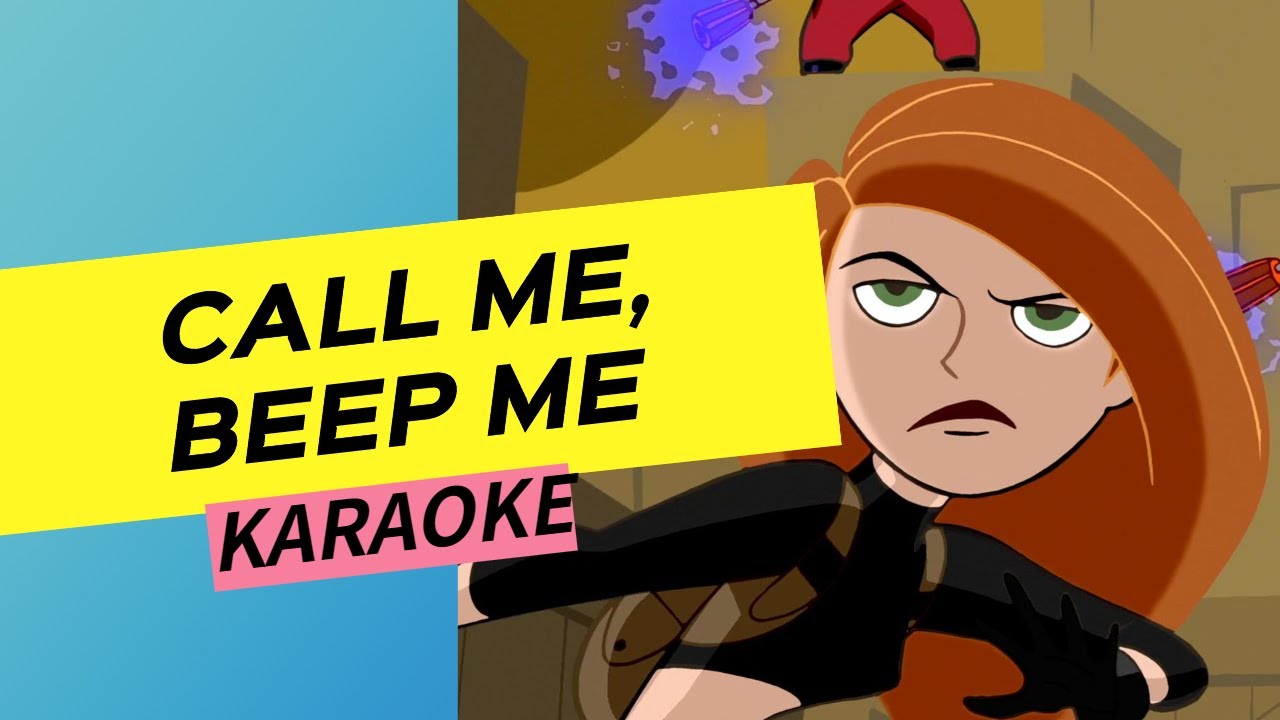Kim Possible Call Me Beep Me Karaoke Youtube Music