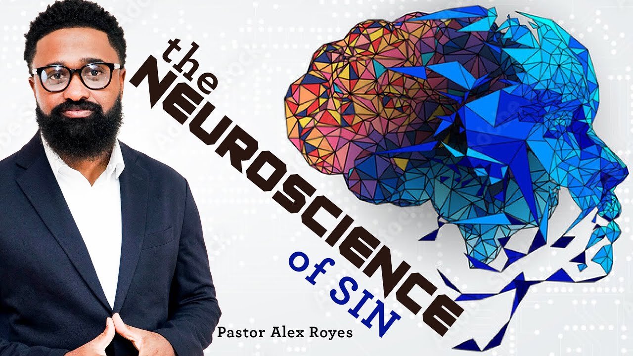 The Neuroscience of Sin part 1 | Alex Royes - YouTube