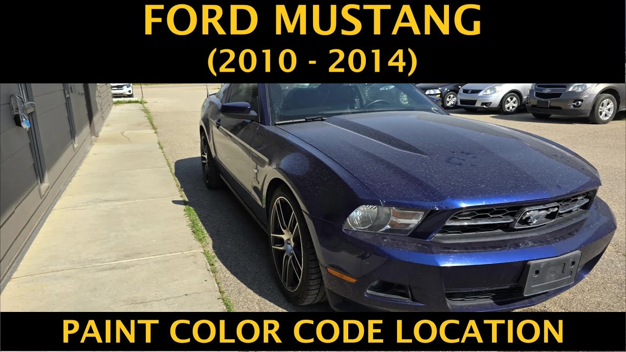 Ford Mustang - EXTERIOR PAINT COLOR CODE LOCATION (2010 - 2014) - YouTube