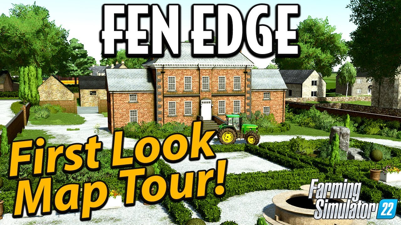 ⚠️EXCLUSIVE MAP TOUR OF FEN EDGE!⚠️ A FANTASTIC NEW FS22 MAP - 🗺️ ...