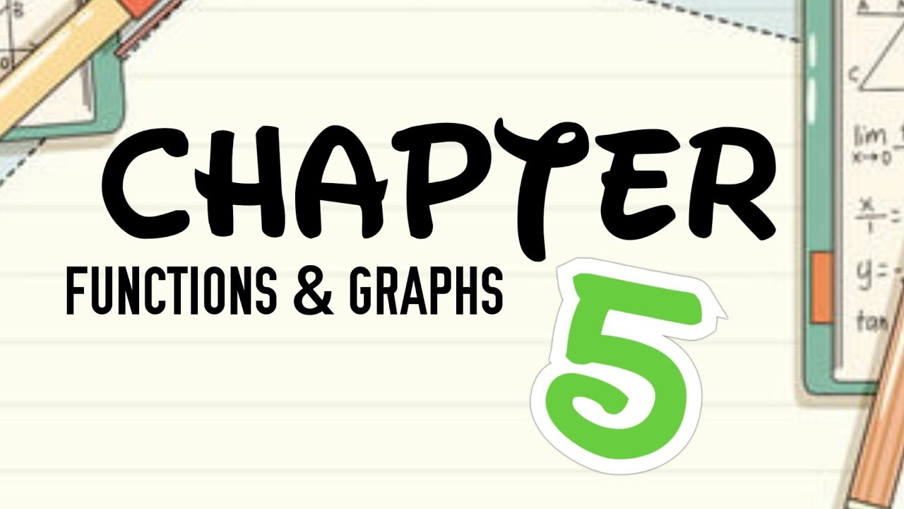 (1/13) CHAPTER 5: FUNCTIONS & GRAPHS | 5.1 - FUNCTIONS - YouTube