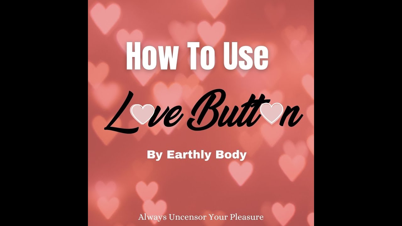 How To Use: Love Button w/CBD - YouTube