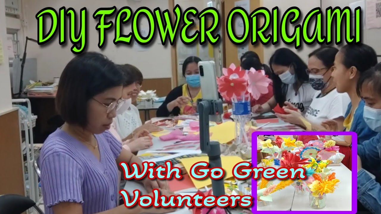 DIY FLOWER ORIGAMI with Go Green Volunteers - YouTube