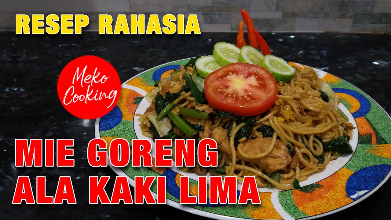 Cara Membuat Mie Goreng ala Kaki Lima (Meko Cooking) - YouTube