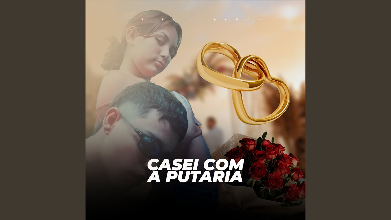 Casei Com a Putaria - YouTube