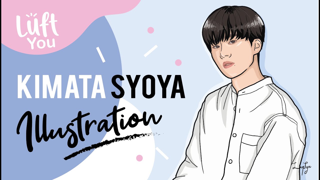 JO1 KIMATA SYOYA ILLUSTRATION (JPOP) - YouTube