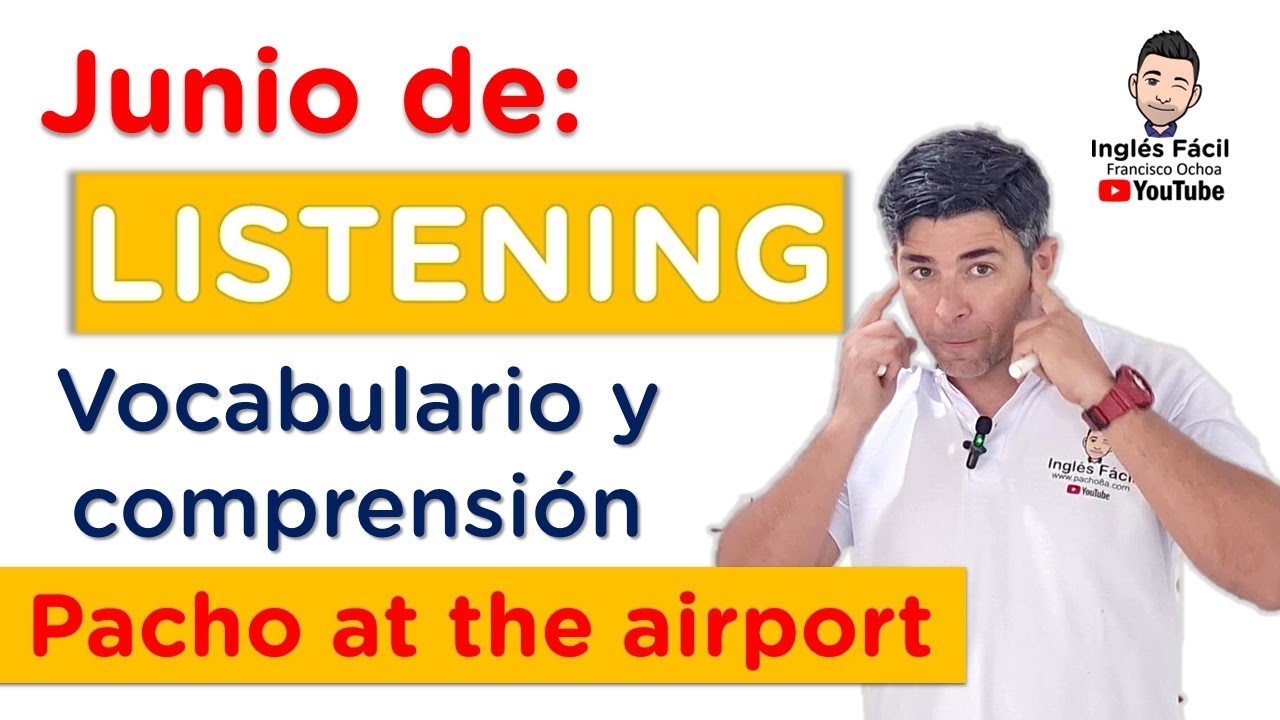 🔴 Reto LISTENING - PACHO AT THE AIRPORT | ¡Vocabulario y comprensión en ...