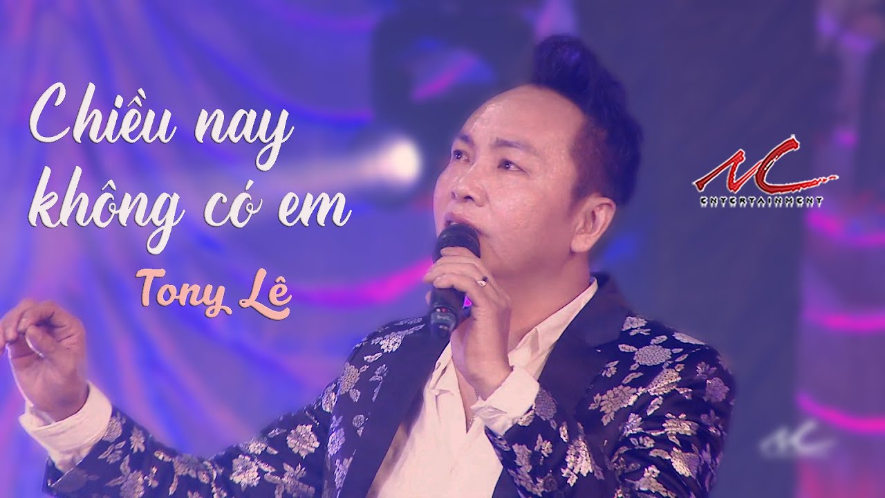 Tony Lê - Chiều Nay Không Có Em - YouTube