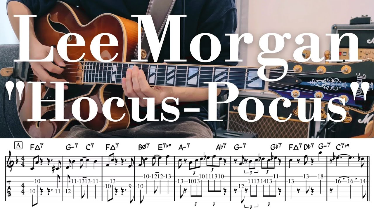 Lee Morgan "Hocus-Pocus" TAB譜 | Jazz Guitar - YouTube