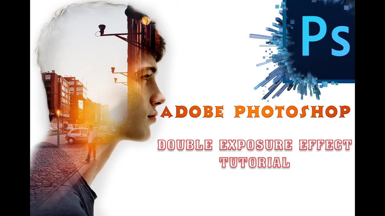 Adobe Photoshop - Double Exposure Tutorial - YouTube