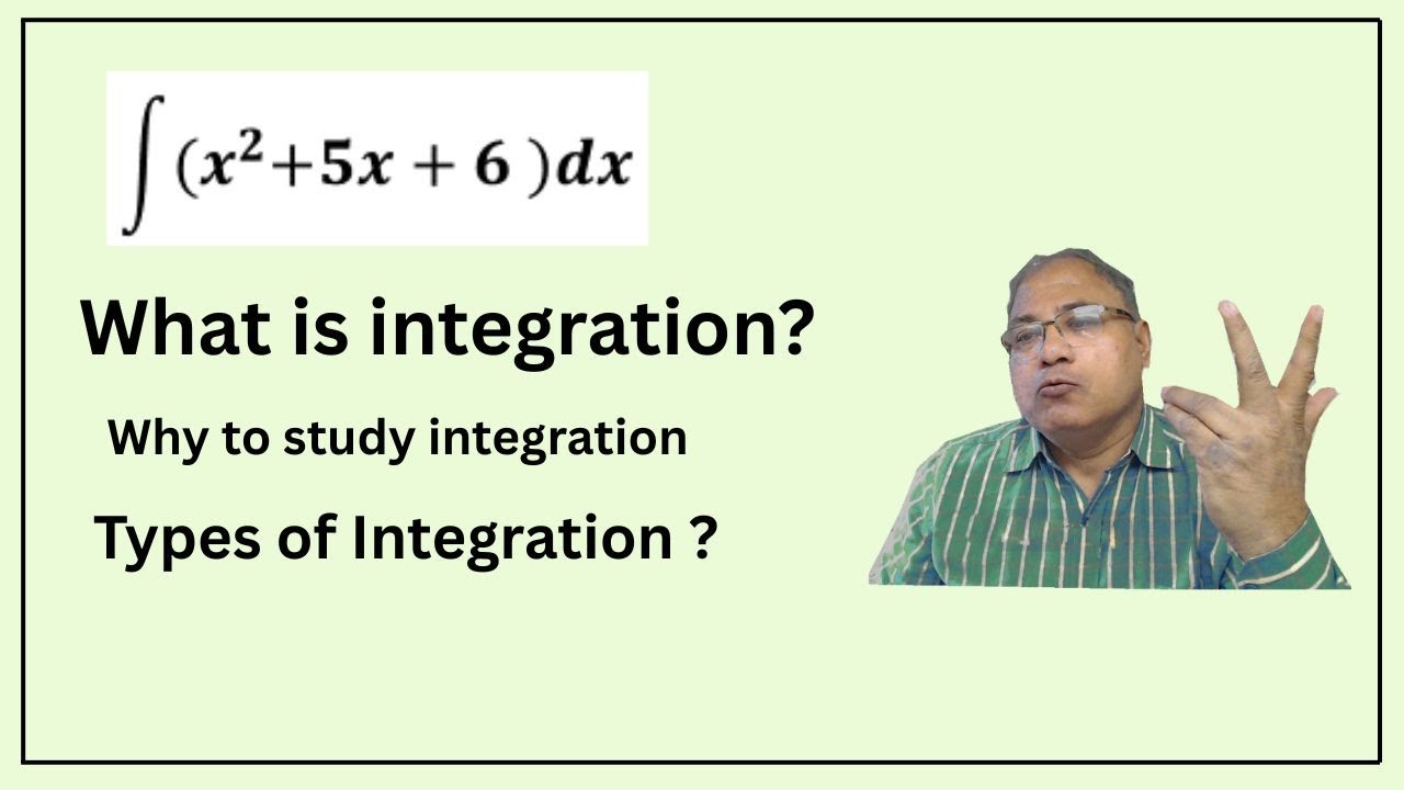 what is integration and why to study integration and types | Basics of ...