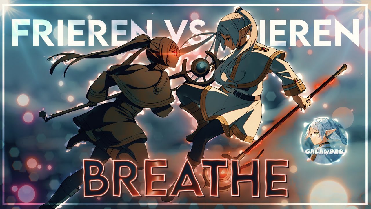 Breathe - Frieren VS Frieren [ EDIT/AMV ] 4k! - YouTube